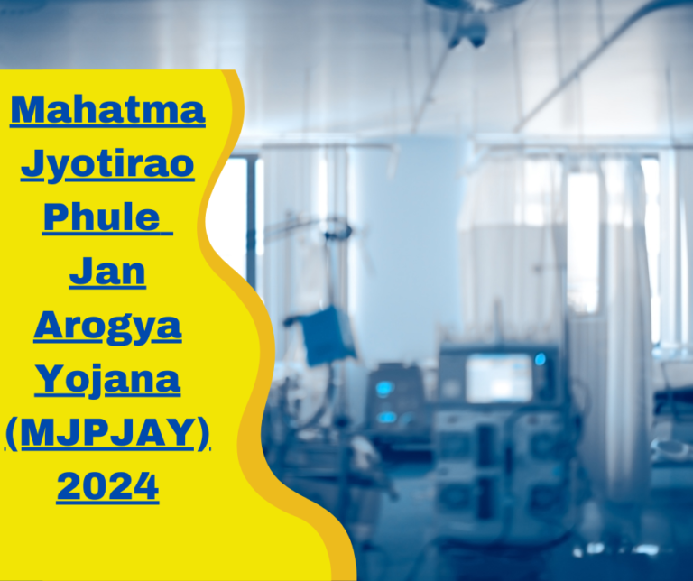 Mahatma Jyotirao Phule Jan Arogya Yojana (MJPJAY) 2024: Registration ...